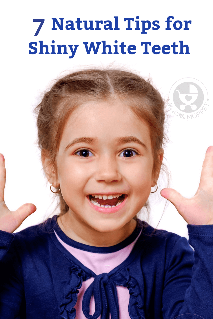 7 Natural Tips for Shiny White Teeth in Kids and Adults